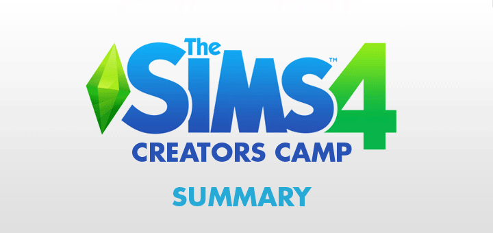The Sims 4 Creators Camp Summary - Sims Online