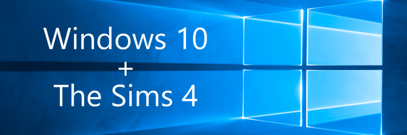 Windows 10 + The Sims 4 - Sims Online